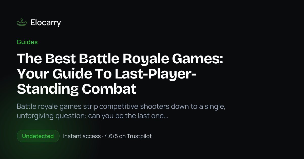 The Best Battle Royale Games: Your Guide To Last-Player-Standing Combat